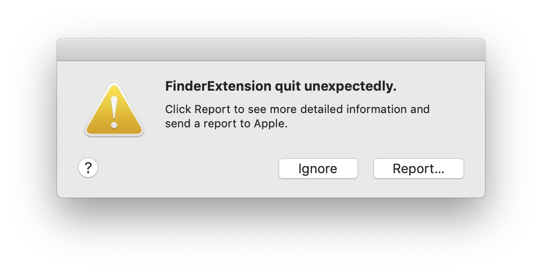 "FinderExtension quit unexpectedly" Pop u… - Apple Community