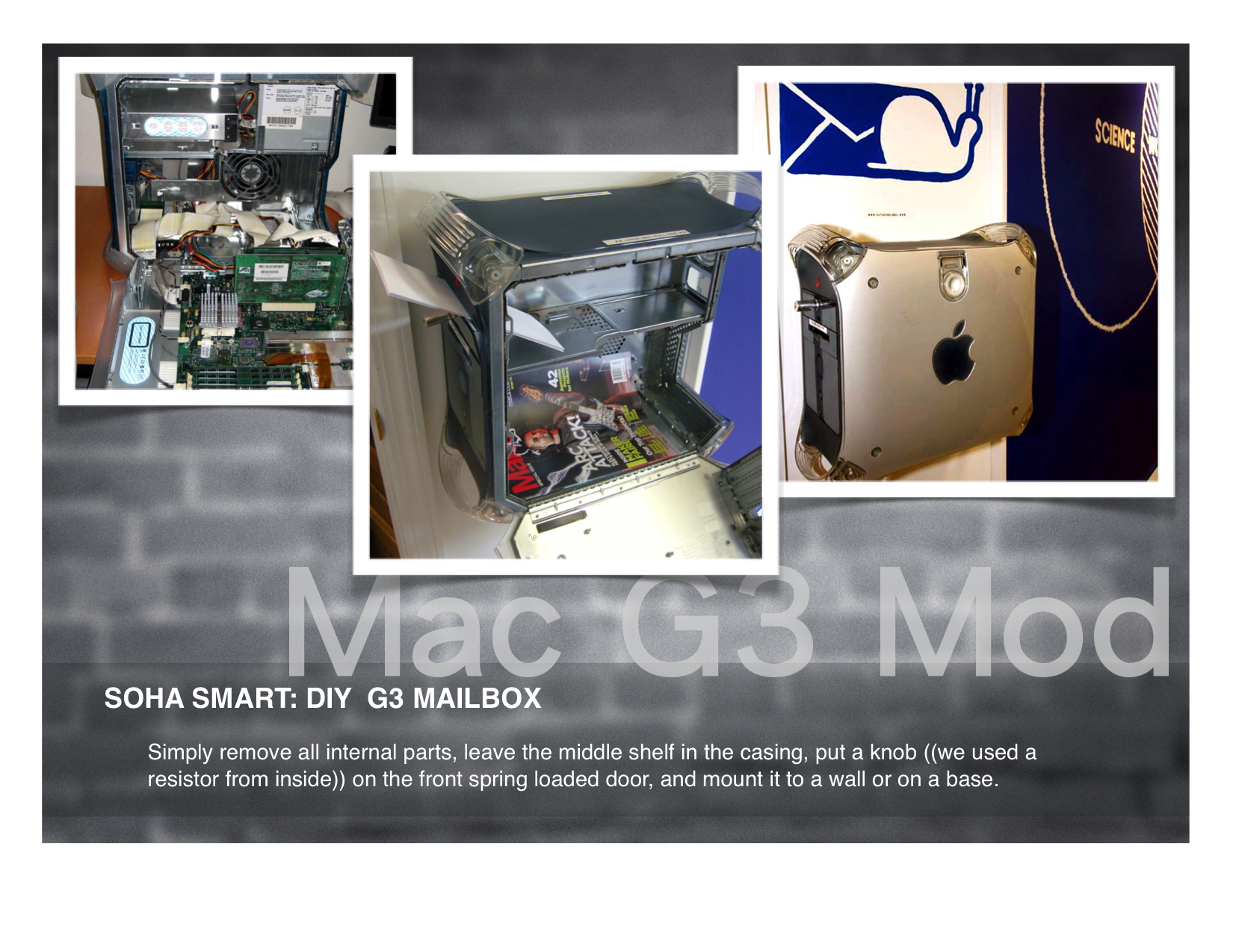 A DIY Mac G3 Mailbox Mod - Apple Community