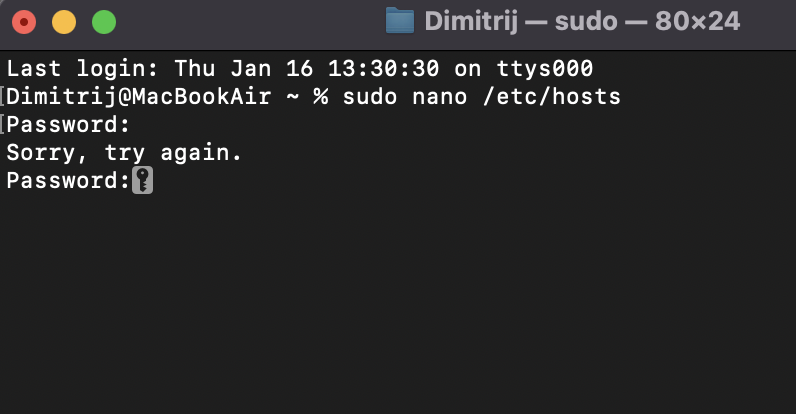 Terminal: sudo nano /etc/hosts Mac: "Sorr… - Apple Community